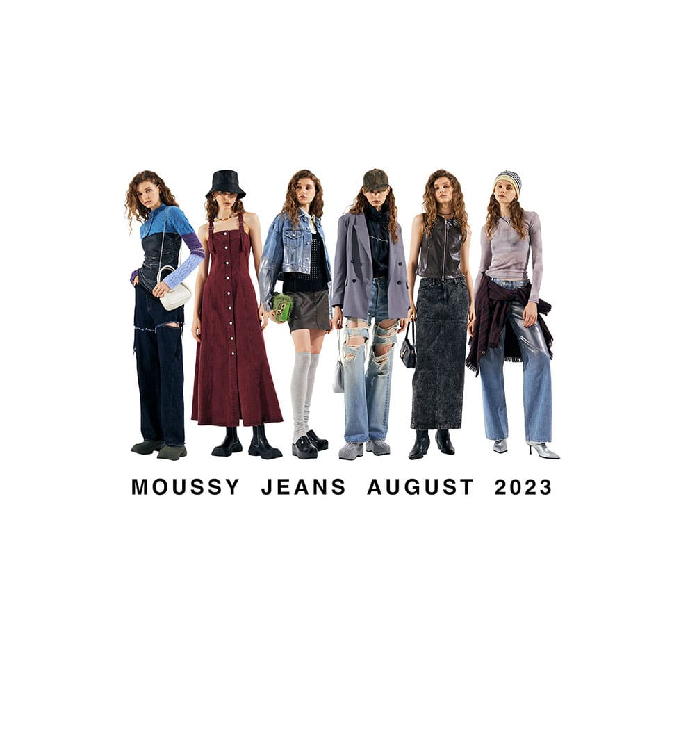 【MOUSSY JEANS AUGUST 2023】｜バロックジャパンリミテッド 公式通販サイト SHEL'TTER WEB STORE(シェルターウェブストア)
